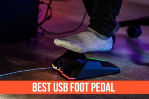 7 Best USB Foot Pedal (Reviews and Buying Guide)